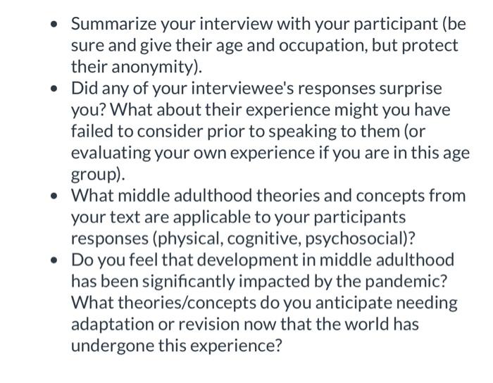 Solved - Summarize your interview with your participant (be | Chegg.com