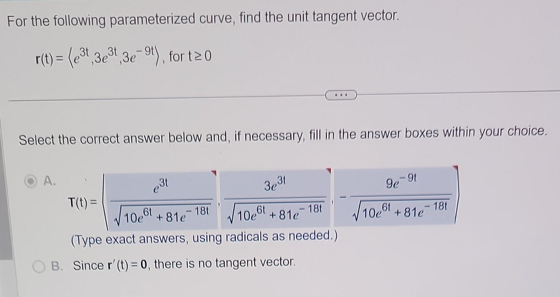 Solved For The Following Parameterized Curve Find The Unit