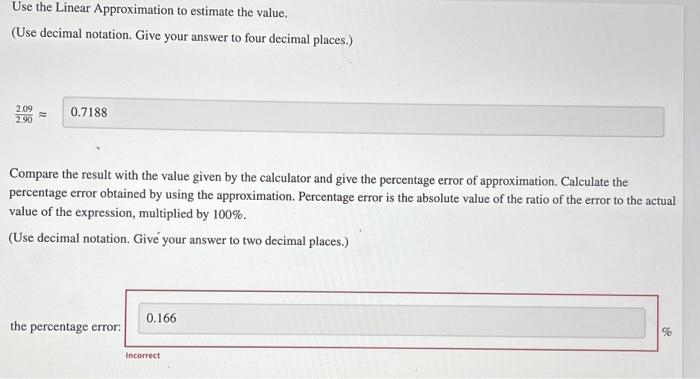 Solved Use the Linear Approximation to estimate the value. | Chegg.com