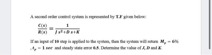 Solved A second order control system is represented by T.F | Chegg.com