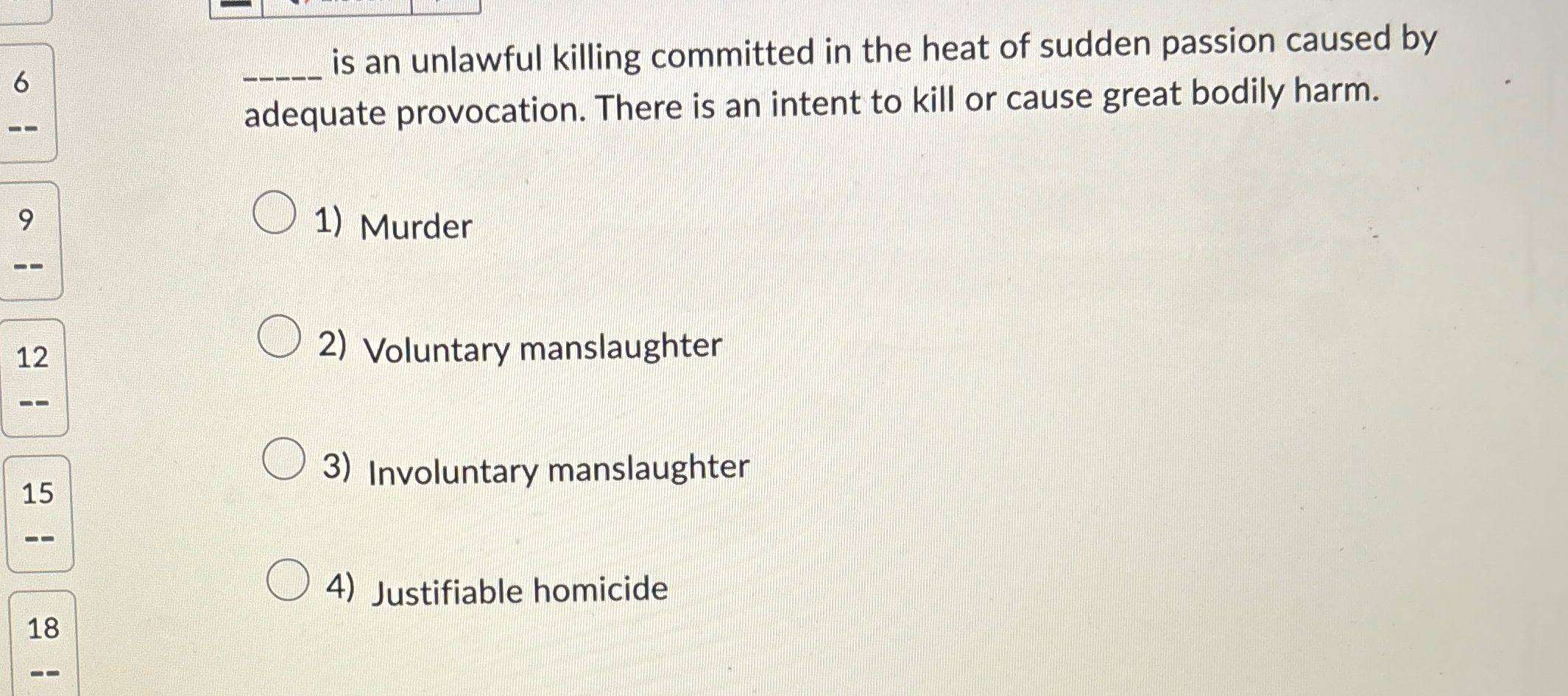 Solved 6q, ﻿is an unlawful killing committed in the heat of | Chegg.com