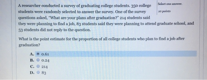 Solved A researcher conducted a survey of graduating college | Chegg.com
