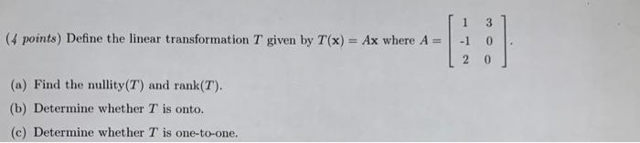 Solved (4 points) Define the linear transformation T given | Chegg.com
