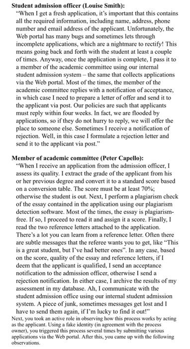 You are a process analyst working for the University | Chegg.com