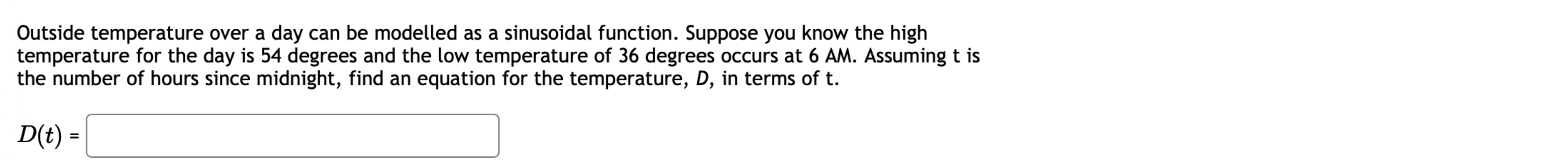 Solved Outside temperature over a day can be modelled as a | Chegg.com