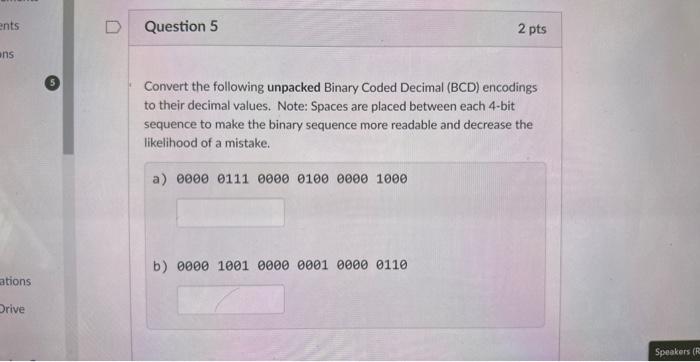 Solved Convert the following unpacked Binary Coded Decimal | Chegg.com