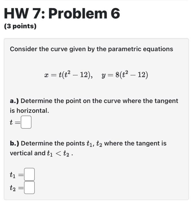 Solved Consider the curve given by the parametric equations | Chegg.com
