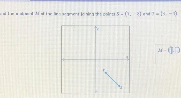 Solved ind the midpoint M of the line segment joining the | Chegg.com