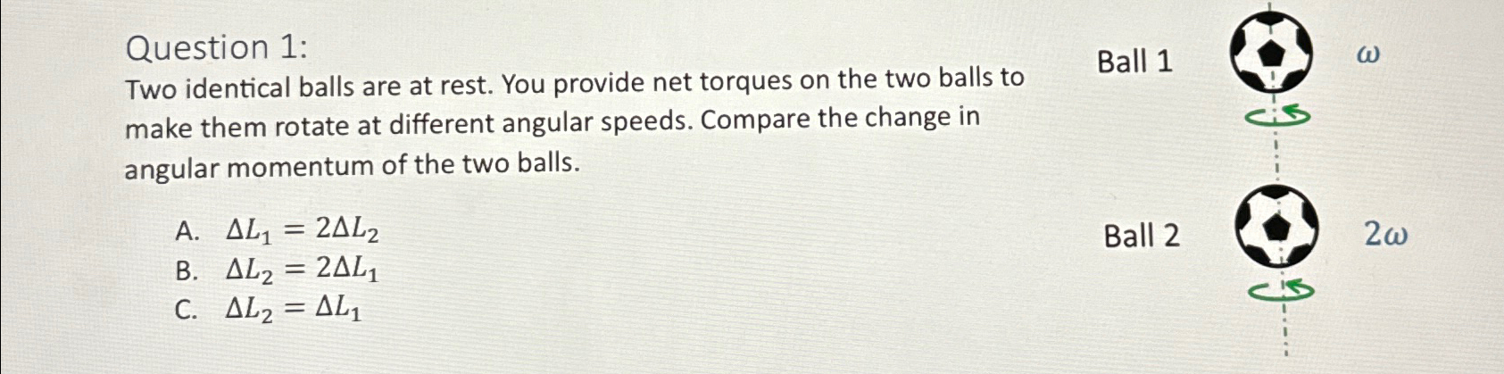 Solved Question 1:Two identical balls are at rest. You | Chegg.com