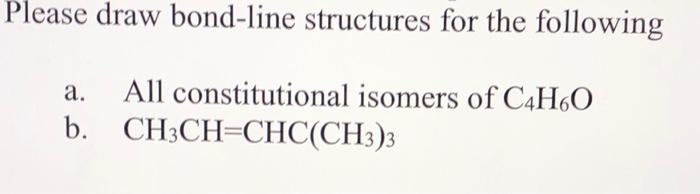 Solved Please draw bond-line structures for the following a. | Chegg.com