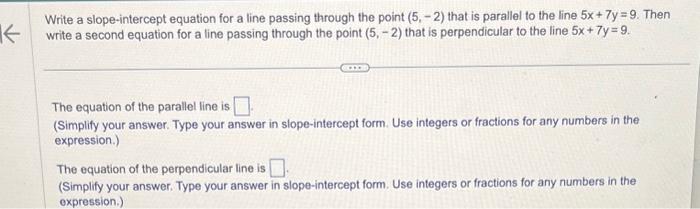 Solved Write a slope-intercept equation for a line passing | Chegg.com