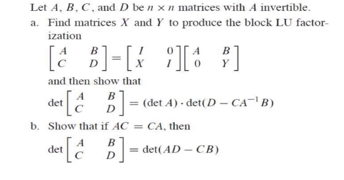 Solved Let A, B, C, and D be nxn matrices with A invertible. | Chegg.com