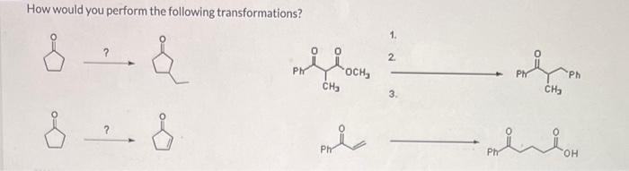 Solved How would you perform the following transformations? | Chegg.com