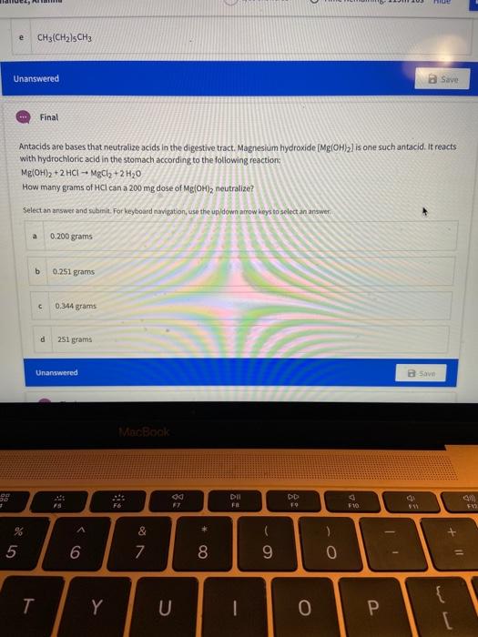 Solved ht e CH3CH25CH3 Unanswered Save Final Antacids are | Chegg.com