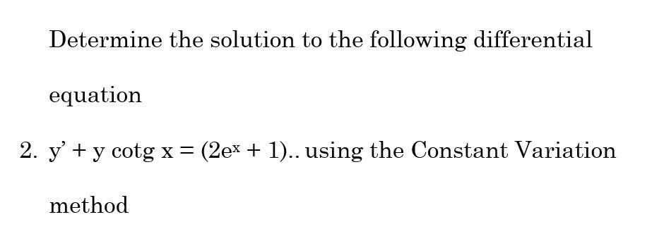 Solved Determine the solution to the following differential | Chegg.com