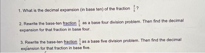 Solved 1. What is the decimal expansion (in base ten) of the | Chegg.com