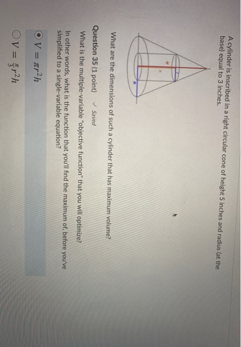 Solved A cylinder is inscribed in a right circular cone of | Chegg.com