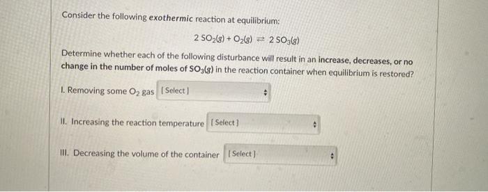 Solved Consider the following exothermic reaction at | Chegg.com