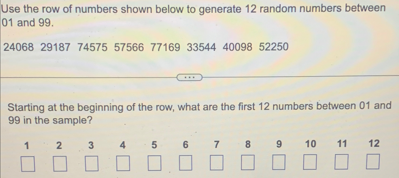 Solved Use the row of numbers shown below to generate 12 | Chegg.com