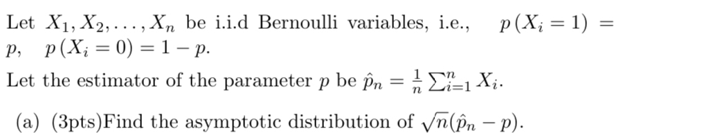 Solved Let x1,x2,dots,xn ﻿be i.i.d Bernoulli variables, | Chegg.com
