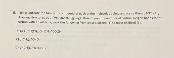 Solved 6. Please indicate the family of compound of each of | Chegg.com