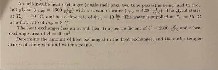 Solved A shell-in-tube heat exchanger (single shell pass, | Chegg.com