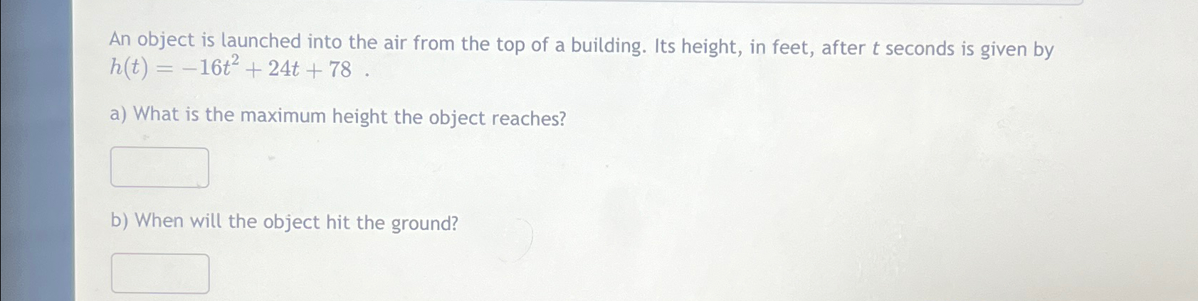 Solved An object is launched into the air from the top of a | Chegg.com