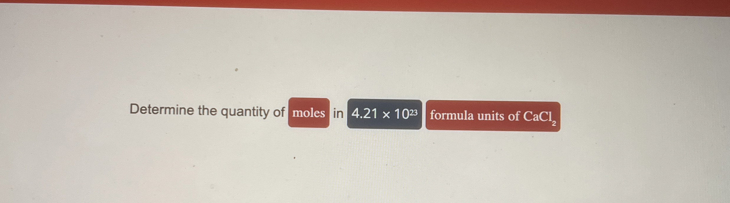 Determine the quantity of moles in 4.21×1023 | Chegg.com Determine the quantity of moles in 4.21×1023 | Chegg.com