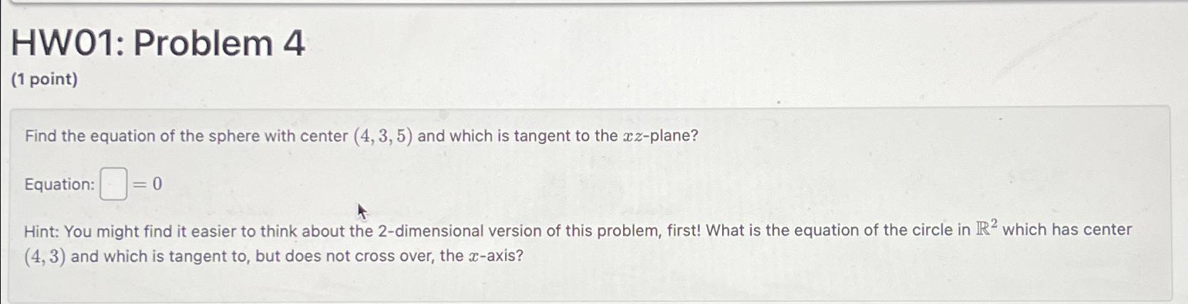 Solved HW01: Problem 4(1 point)Find the equation of the | Chegg.com Solved HW01: Problem 4(1 point)Find the equation of the | Chegg.com