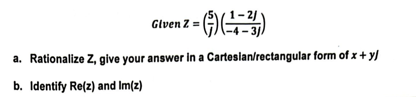 Solved Simplify Z ﻿in the form of x+yj ﻿and identify Re(z) | Chegg.com