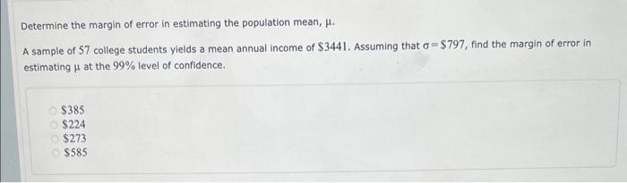 Solved Determine the margin of error in estimating the | Chegg.com
