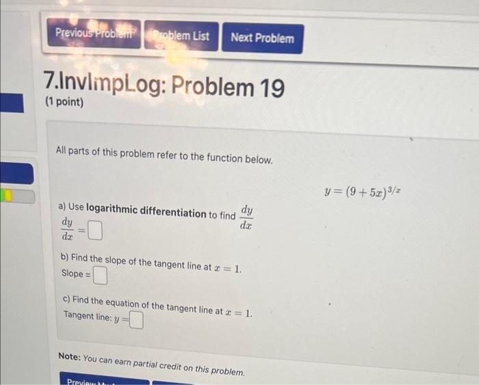 Solved 7.Invlinplog: Problem 19 (1 point) All parts of this | Chegg.com