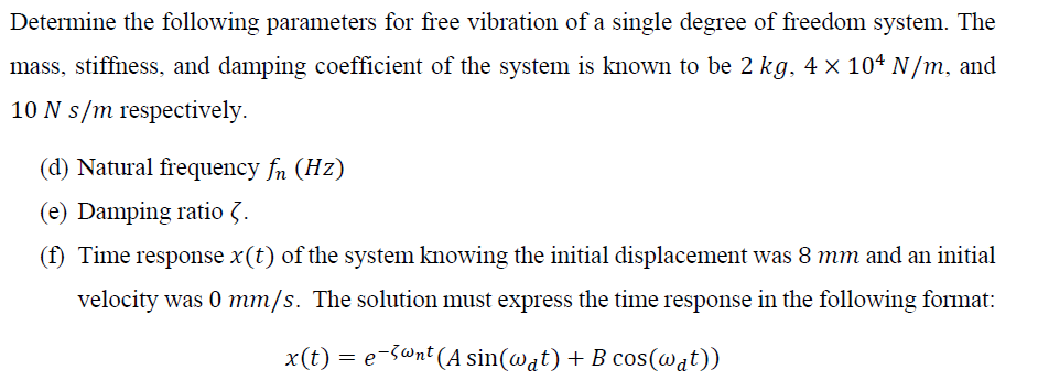 Solved Determine the following parameters for free vibration | Chegg.com