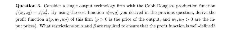 Solved Question 3. Consider a single output technology firm | Chegg.com