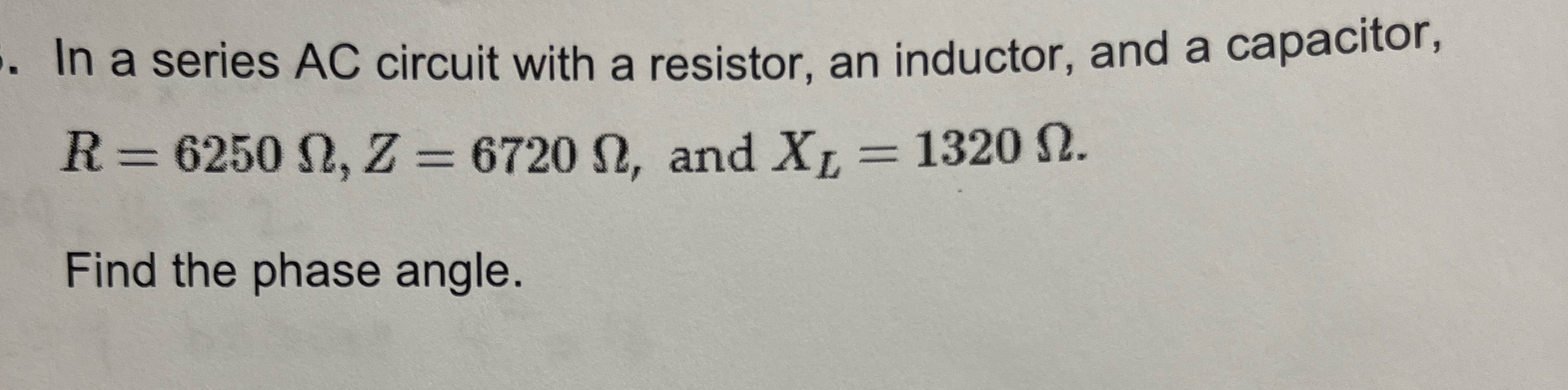 Solved In a series AC ﻿circuit with a resistor, an inductor, | Chegg.com