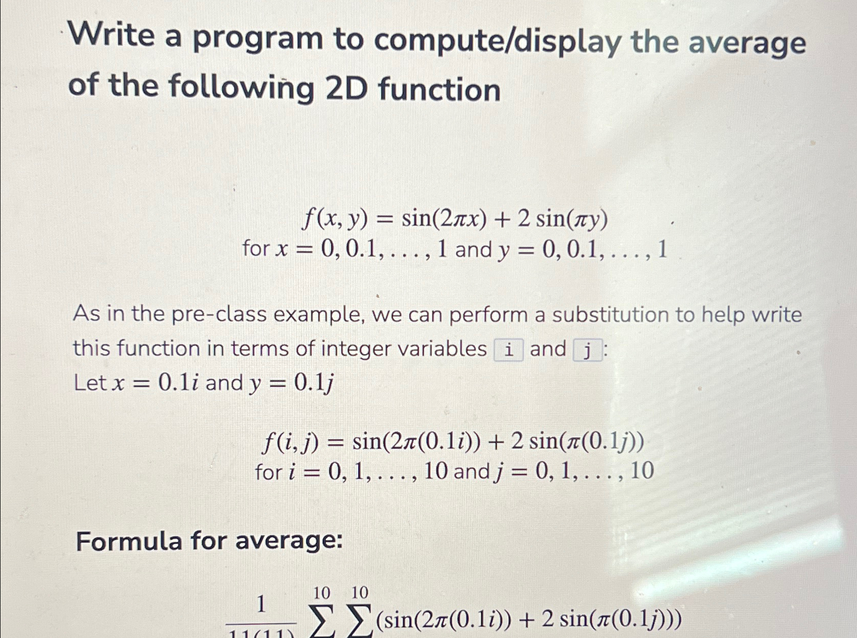 Solved Write a program to compute/display the average of the | Chegg.com