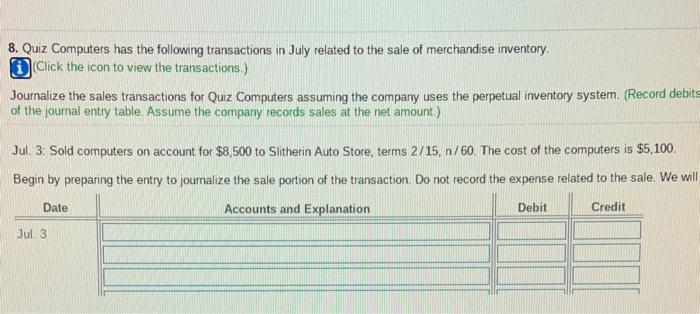 Solved 8. Quiz Computers has the following transactions in | Chegg.com