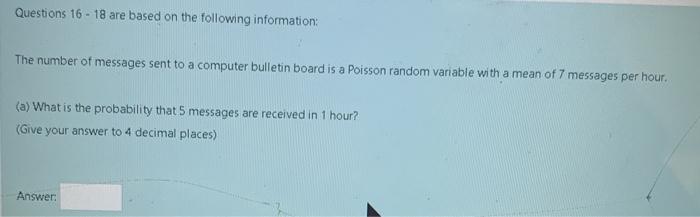 Solved Questions 16 - 18 are based on the following | Chegg.com