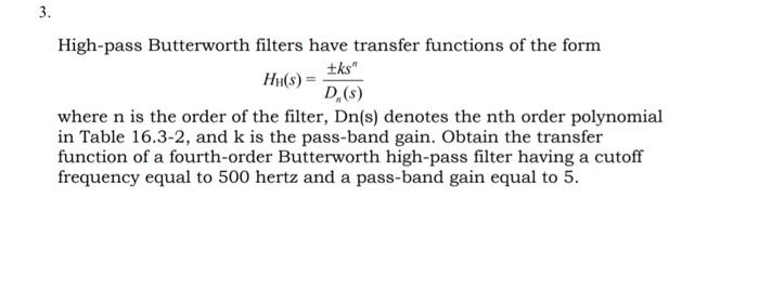 Solved High-pass Butterworth filters have transfer functions | Chegg.com