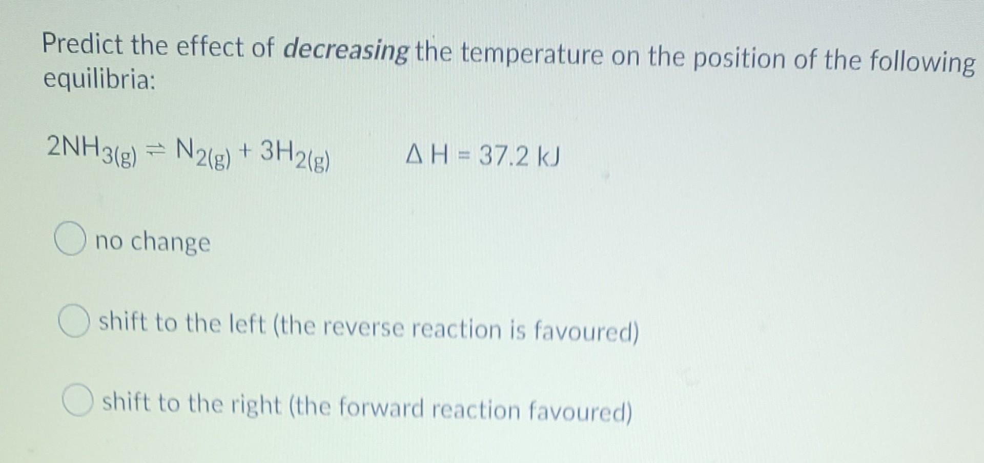 Solved Predict the effect of decreasing the volume of the | Chegg.com