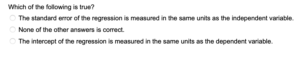 Solved Which of the following is true? ﻿ The standard error | Chegg.com