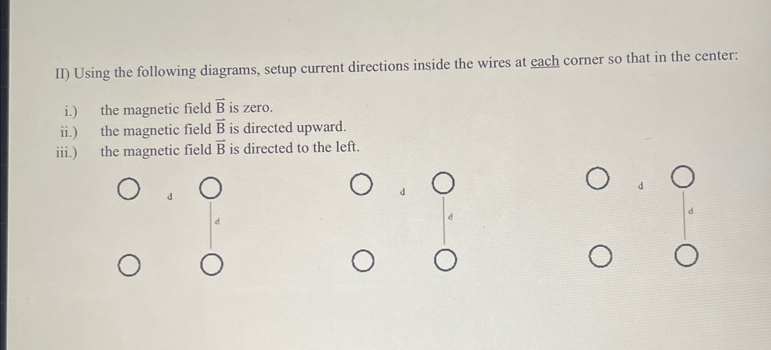 Solved II) ﻿Using the following diagrams, setup current | Chegg.com