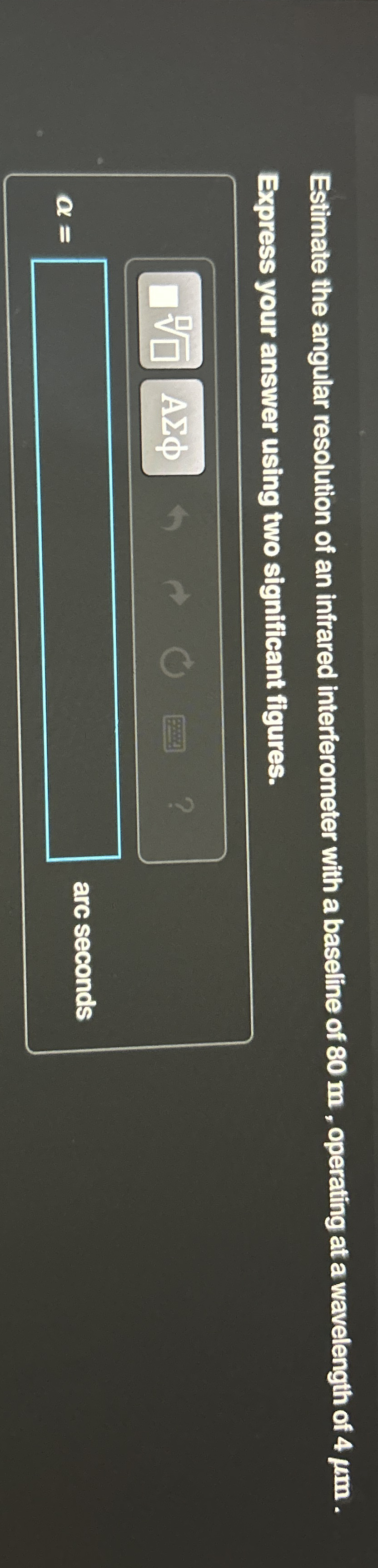Solved Estimate the angular resolution of an infrared | Chegg.com