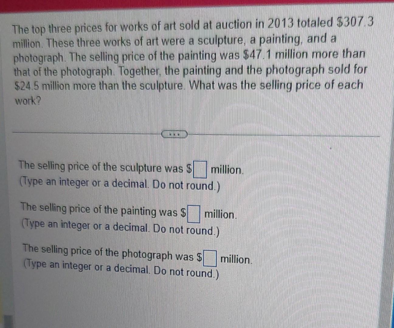 Solved The top three prices for works of art sold at auction | Chegg.com