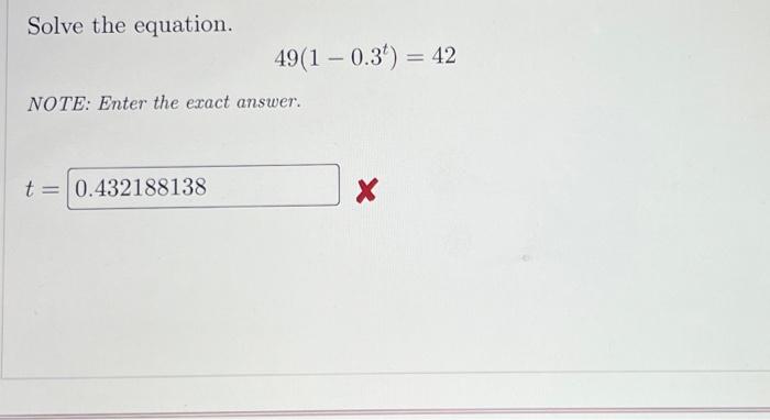Solved Solve the equation. 49(1−0.3t)=42 NOTE: Enter the | Chegg.com