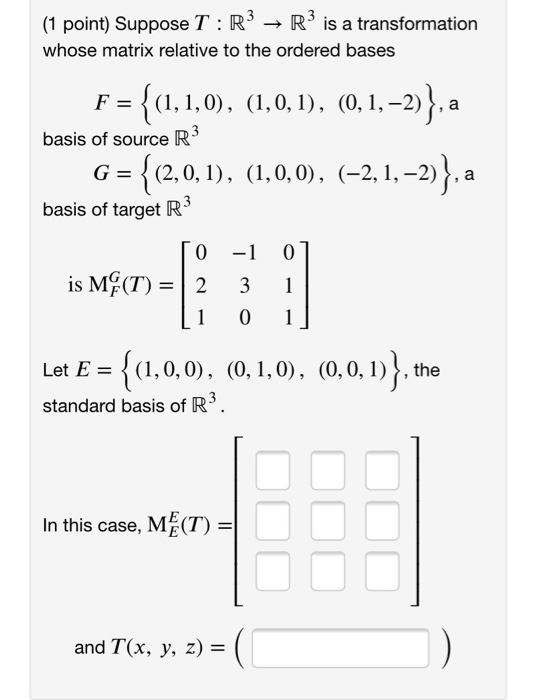 Solved (1 point) Suppose T : R' = R' is a transformation | Chegg.com