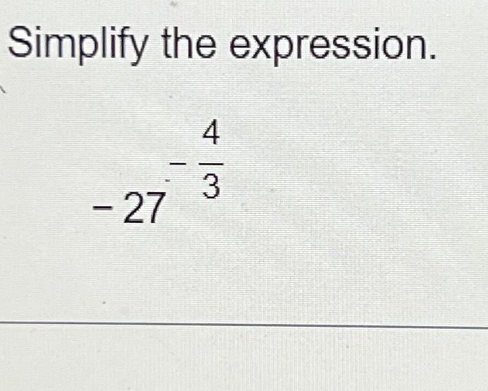 Solved Simplify the expression.-27-43 | Chegg.com