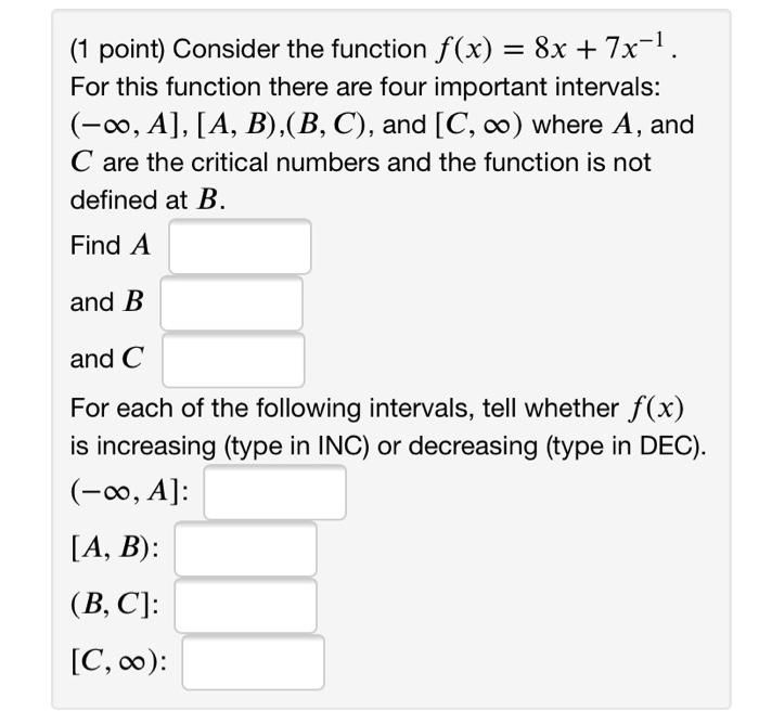 Solved (1 point) Consider the function f(x) = 8x + 7x-1. For | Chegg.com