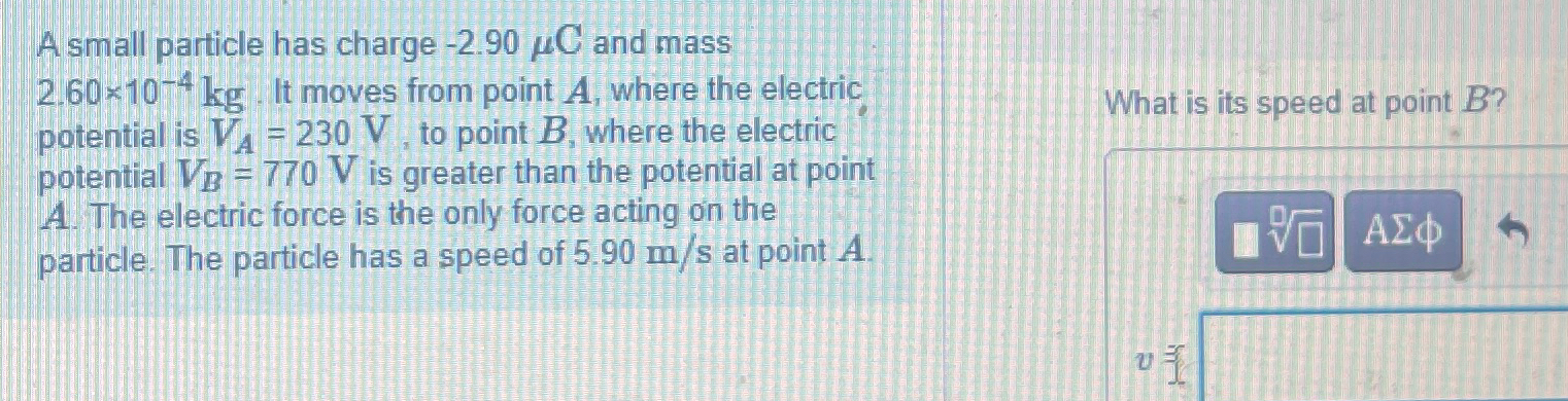 Solved A small particle has charge -2.90μC ﻿and | Chegg.com