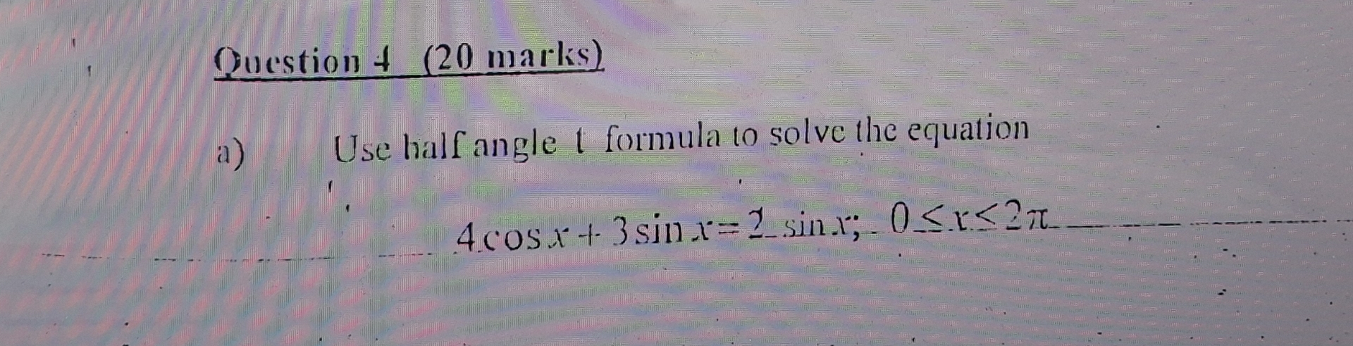 Solved Question + (20 ﻿marks)a) ﻿Use half angle t ﻿formula | Chegg.com